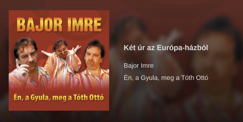 Hallgasd meg! Bajor Imre - Két úr az Európa-házból