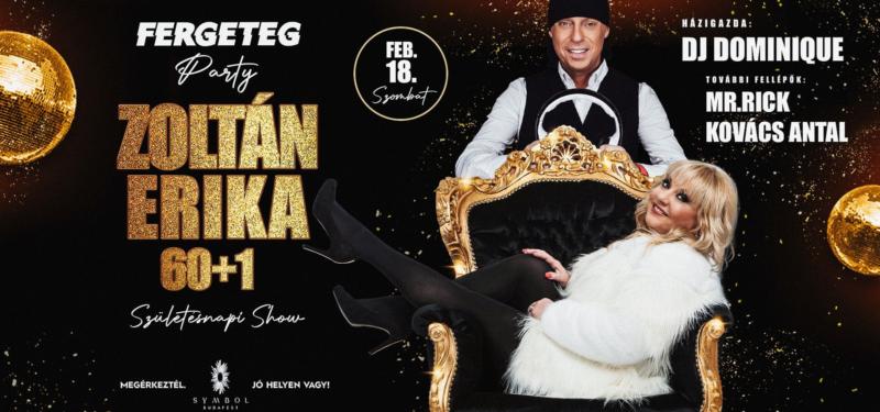 Fergeteg Party Dj Dominique-kal, Zoltán Erikával és Mr. Rick-kel